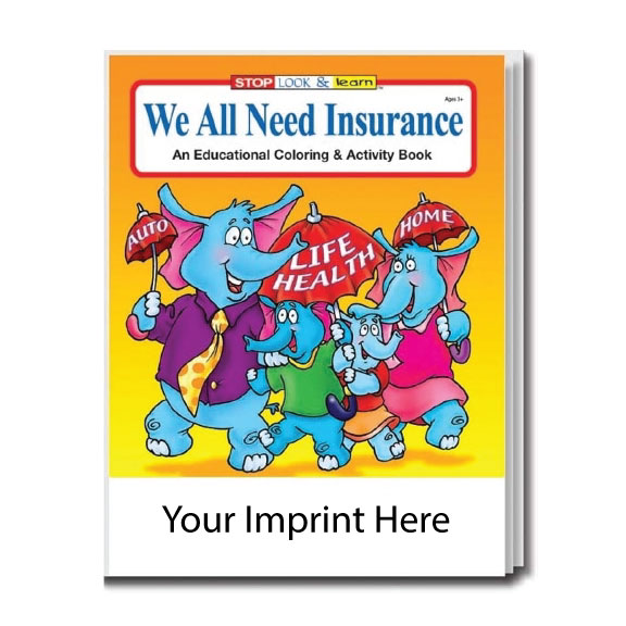 Custom Printed "We All Need Insurance" Coloring Book